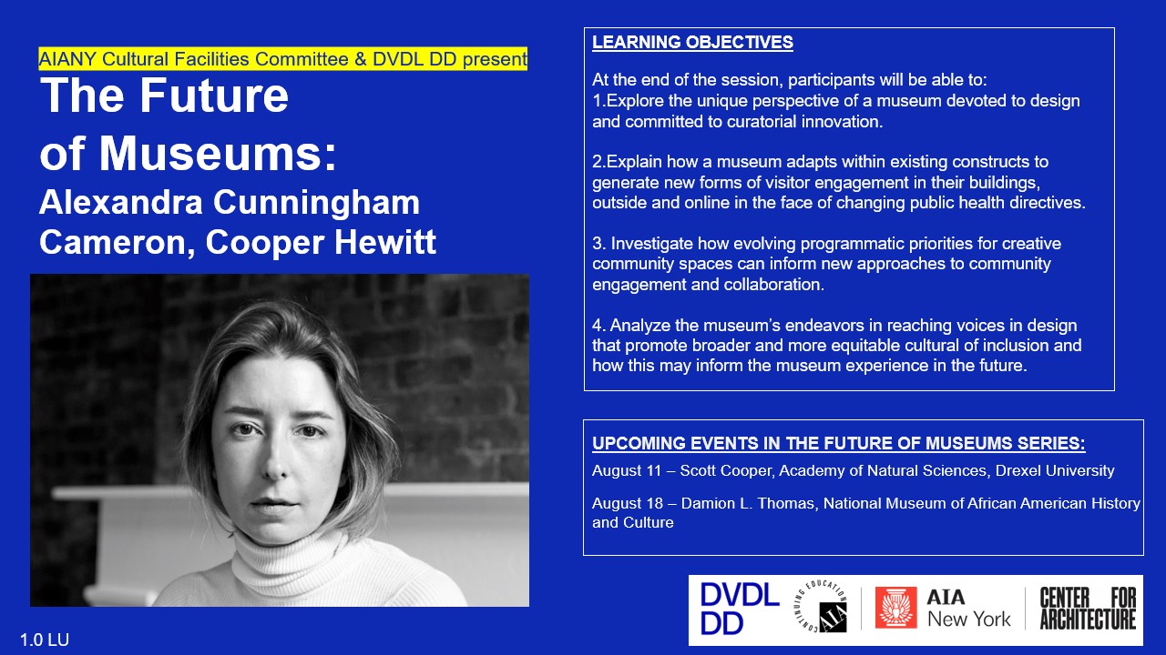 The Future of Museums: Alexandra Cunningham Cameron, Cooper Hewitt - 08 ...